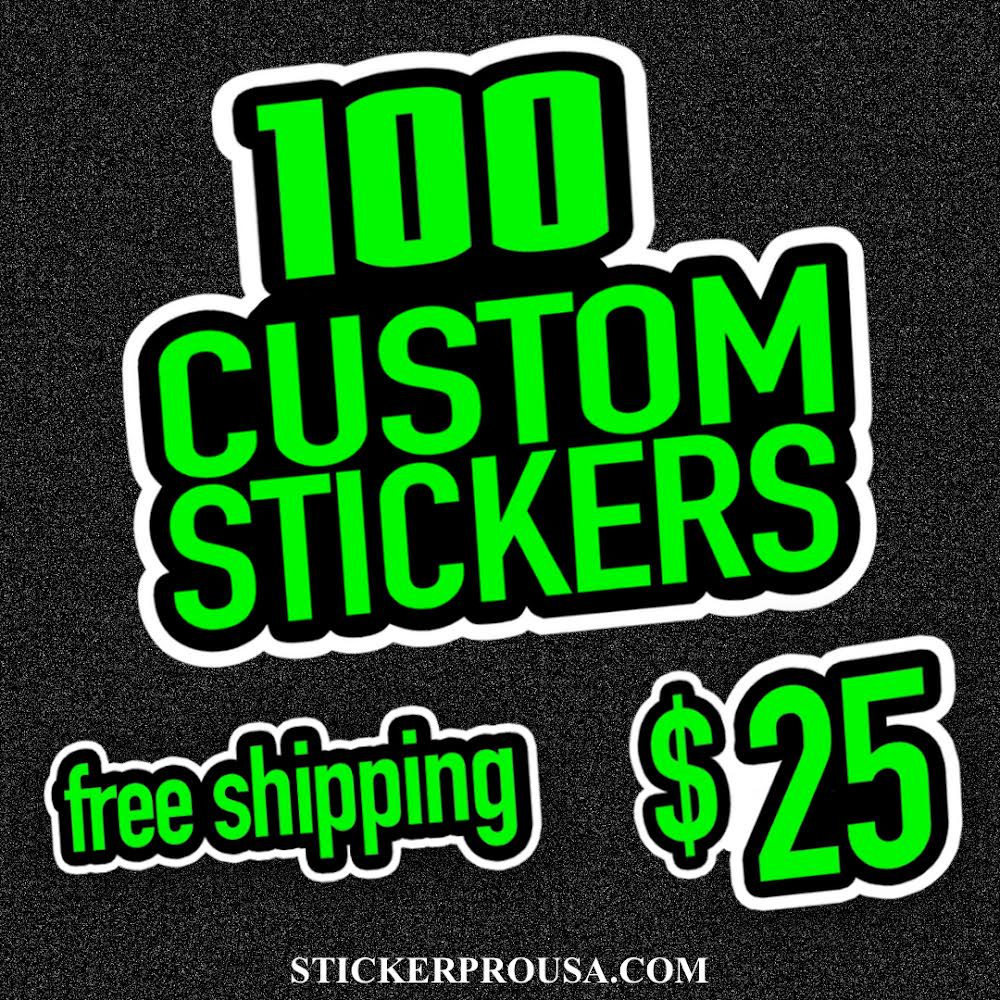 100 2.5" Custom Stickers $25 | Fast Turnaround | Free Shipping ...